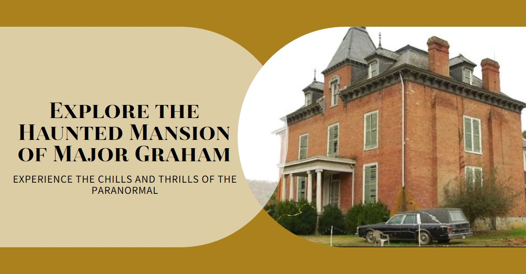 Inside Major Graham's Haunted Mansion: The Ghostly Secrets of Louisiana ...